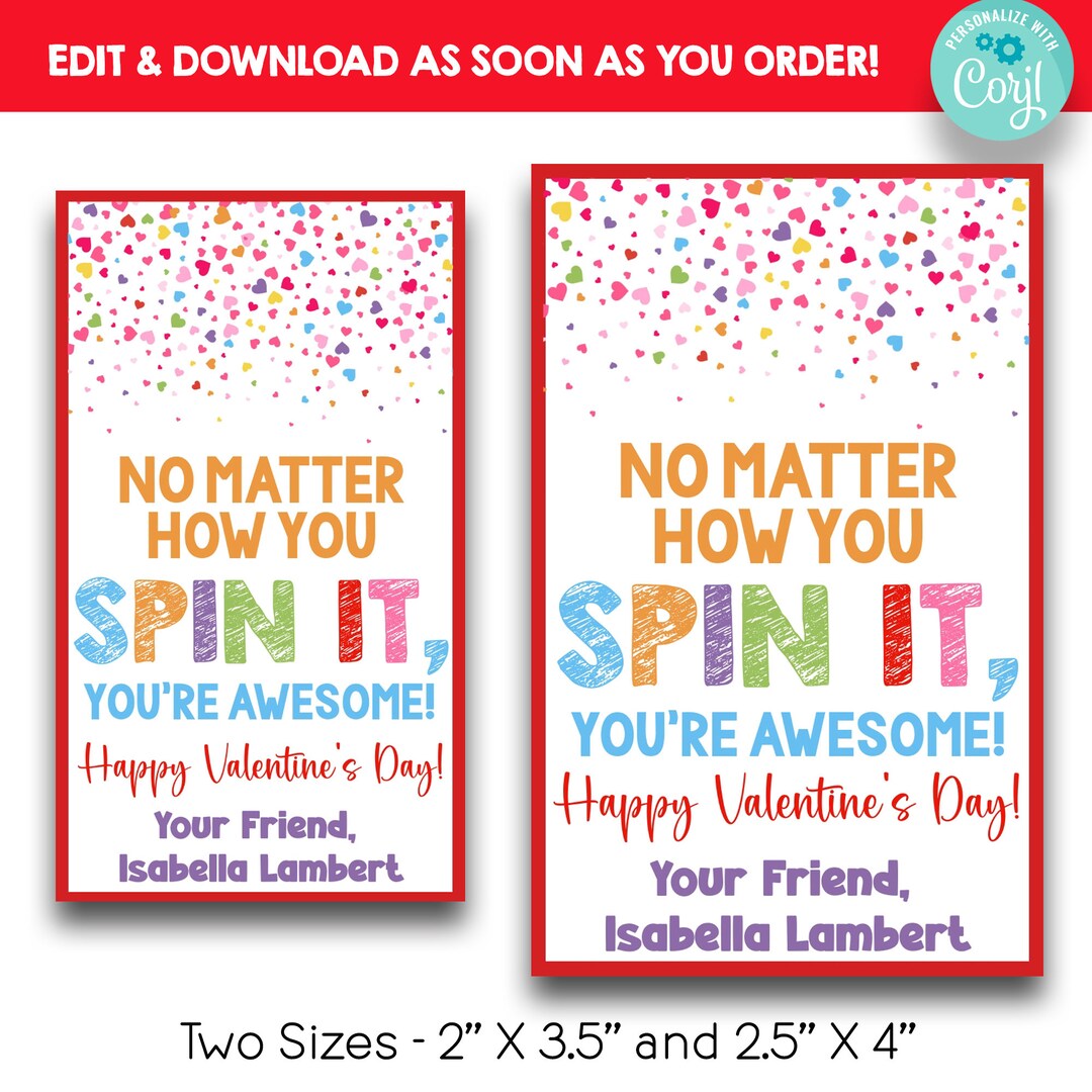 EDITABLE No Matter How You Spin It, You're Awesome Valentine's Treat ...