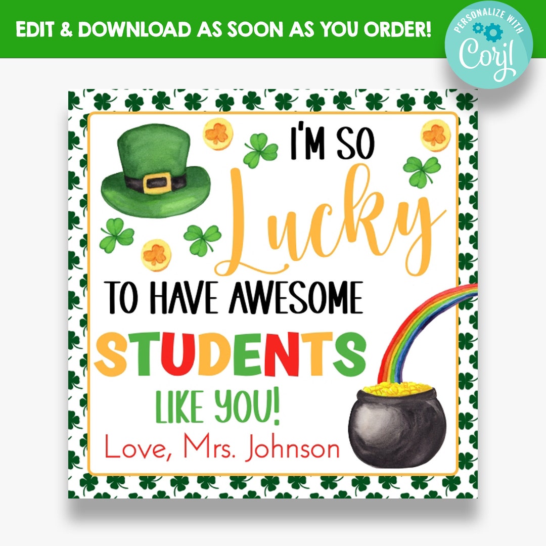 EDITABLE I'm Lucky to Have Awesome Students St. Patrick's Day Gift Tags ...