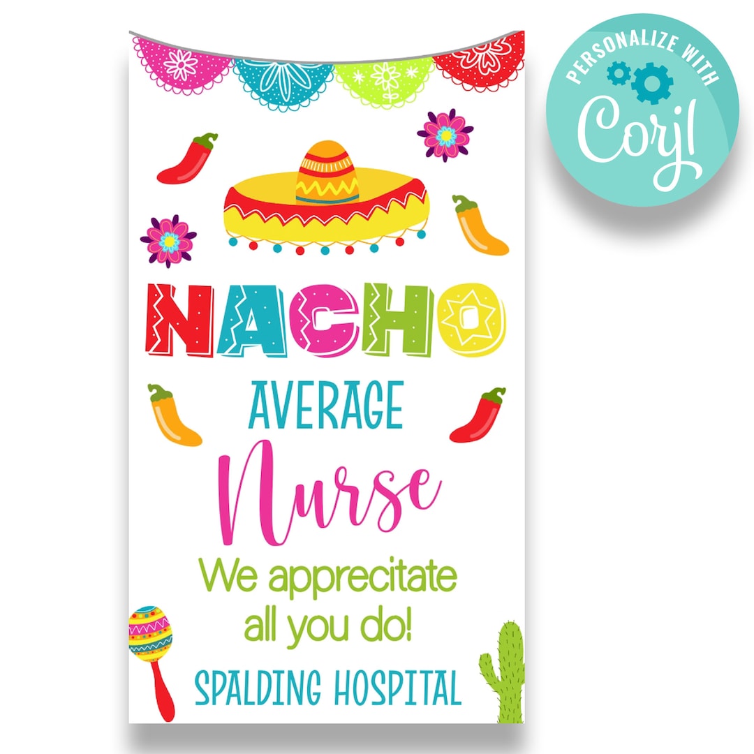 EDITABLE Nacho Average Nurse Thank You Tags | Fiesta Gift Tag for ...