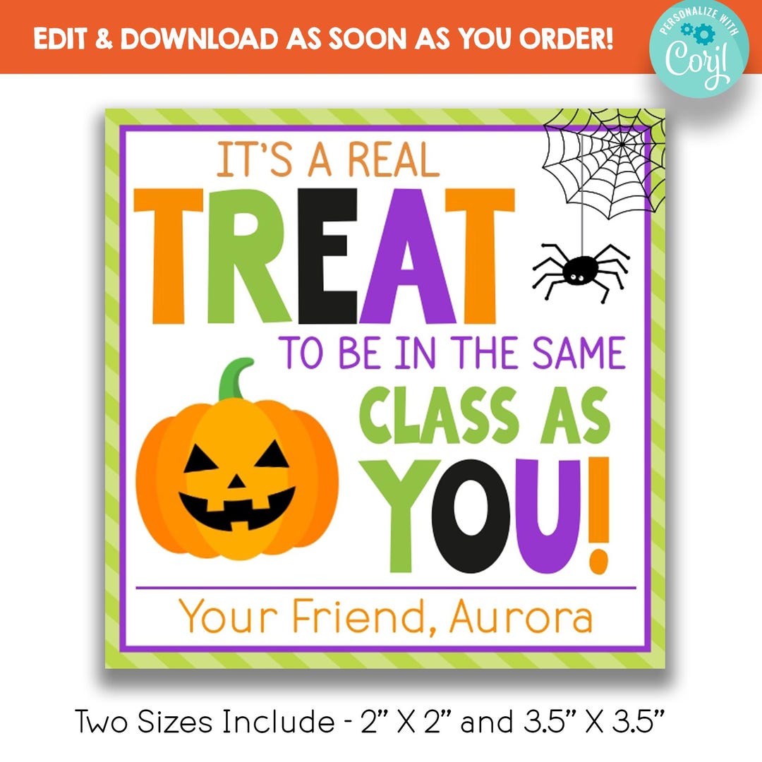 EDITABLE It's a Real Treat to Be in the Same Class as You Halloween ...