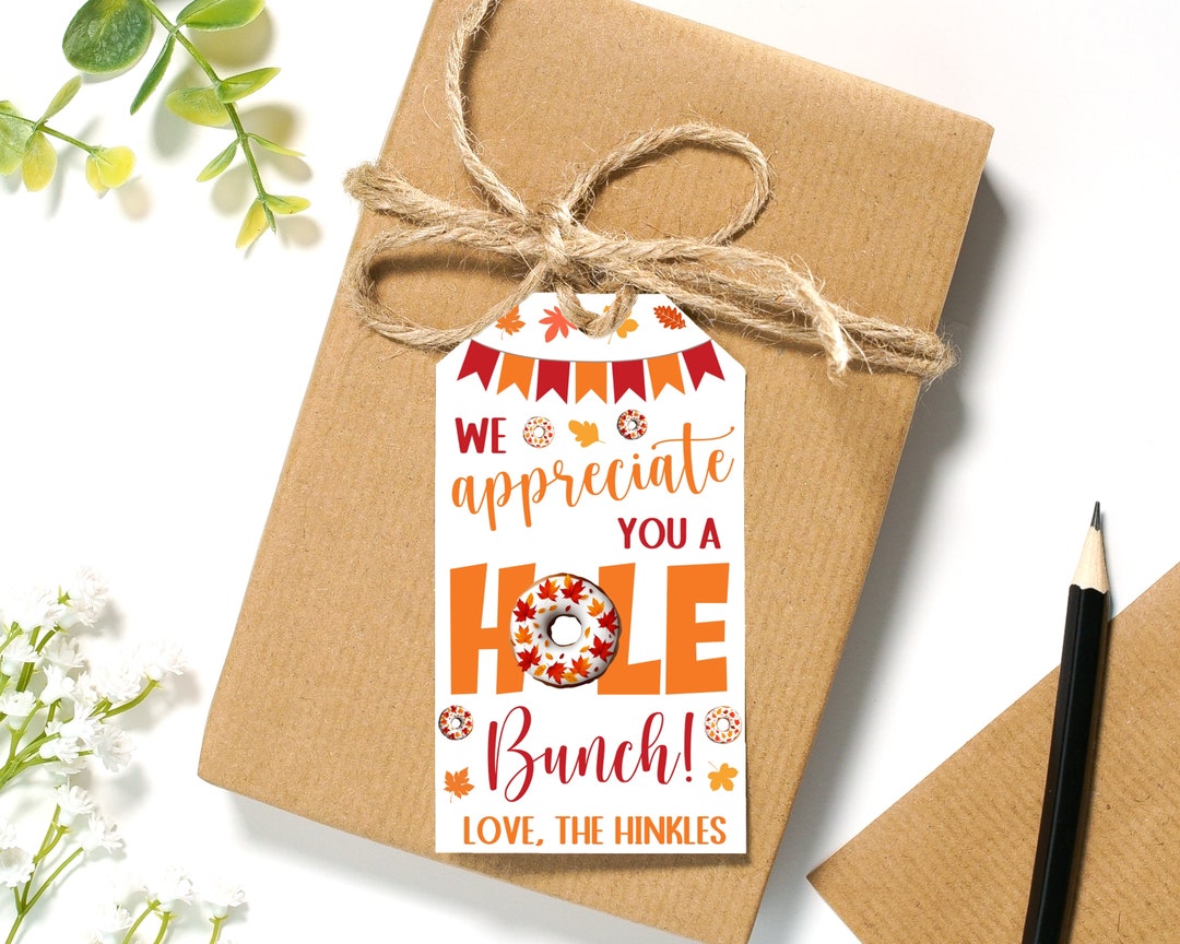 EDITABLE Fall Themed We Appreciate You a Hole Bunch Donut Gift Tags ...