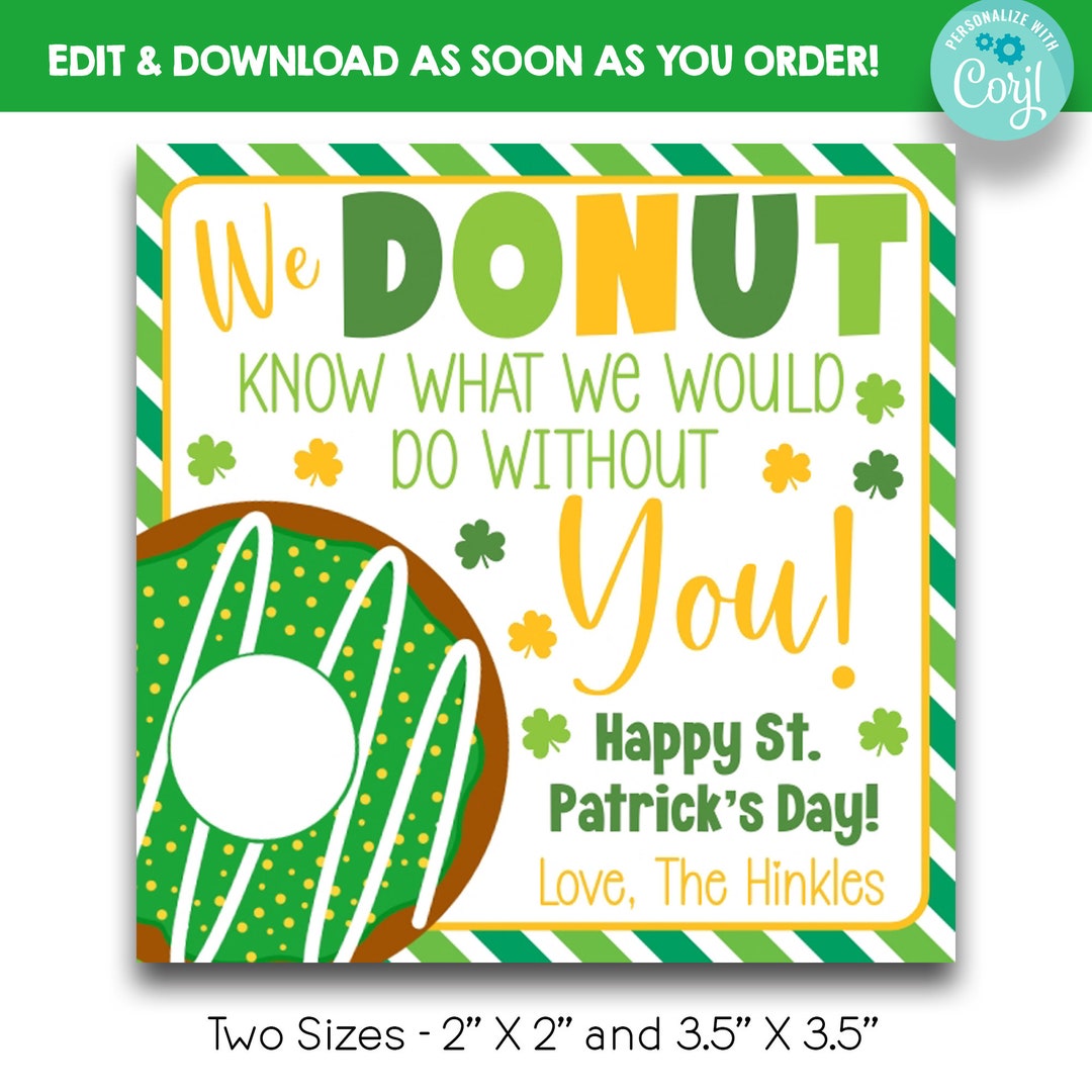 EDITABLE We Donut Know What We Would Do Without You St. Patrick's Day ...