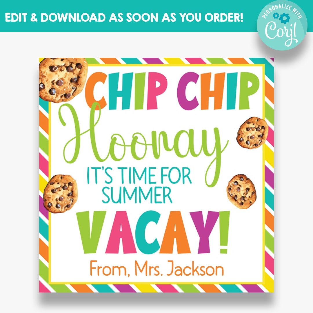EDITABLE Chip Chip Hooray It's Time for Summer Vacay Treat Tags ...