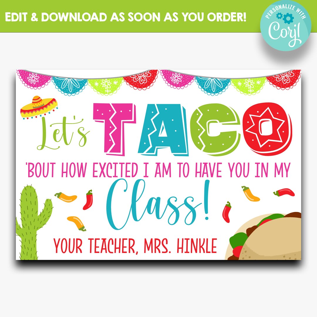 EDITABLE Let's Taco 'bout How Excited I Am to Have You in My Class ...