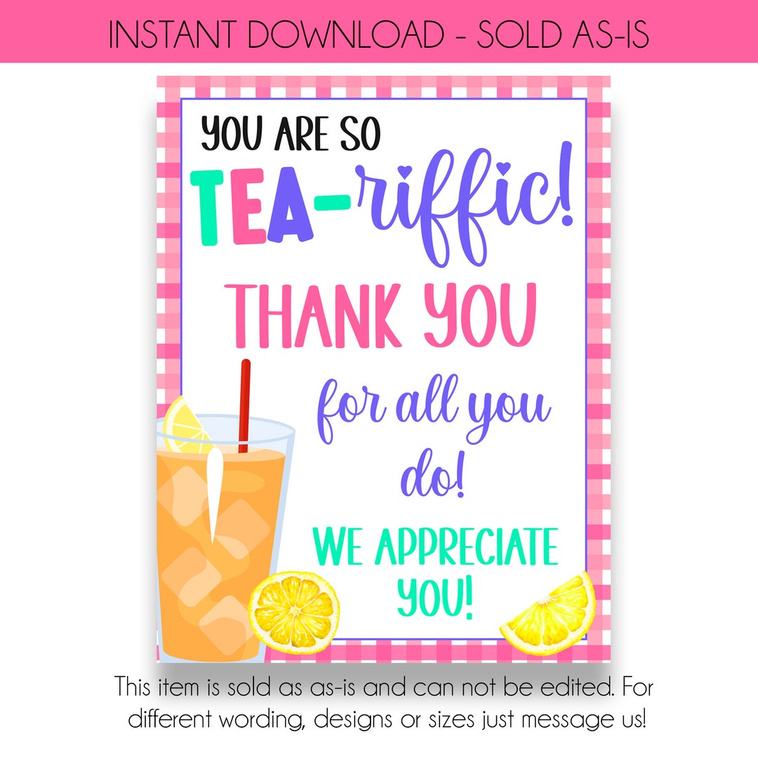 INSTANT DOWNLOAD | You Are Tea-riffic Employee Appreciation Sign ...