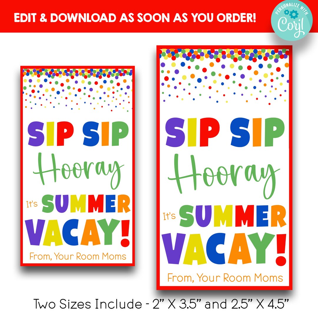 EDITABLE Sip Sip Hooray It's Summer Vacay Kid's Treat Tags | Class End ...