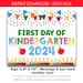Bright First Day of Kindergarten 2024 Sign Printable Kids Back to ...