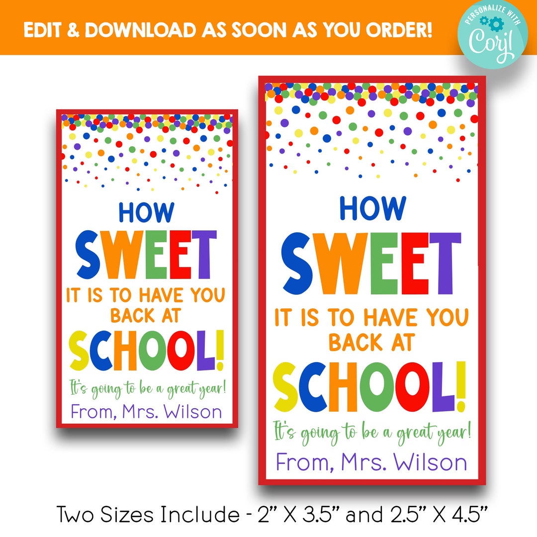 EDITABLE First Day of School Treat Tags | Bright How Sweet It is to ...
