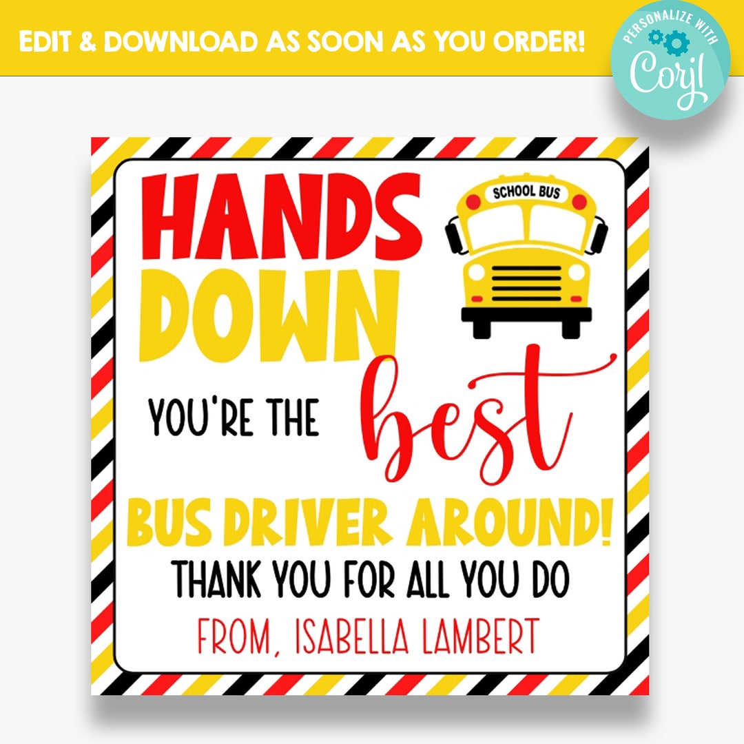 EDITABLE Hands Down You're the Best Bus Driver Around Square Gift Tag ...