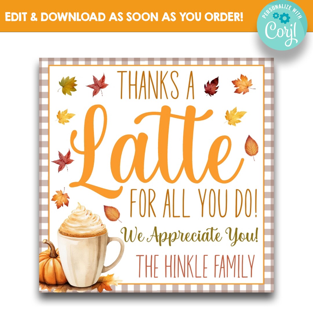 EDITABLE Thanks a Latte for All You Do Gift Tags | Thanksgiving Latte ...