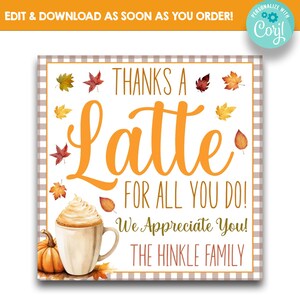 EDITABLE Thanks a Latte for All You Do Gift Tags | Thanksgiving Latte ...