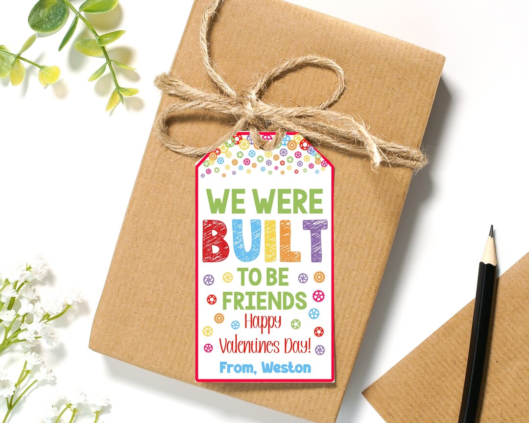 EDITABLE We Were Built to Be Friends Kid's Valentines Day Treat Tags ...