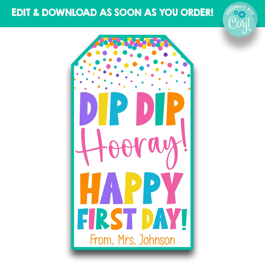 EDITABLE Pastel Dip Dip Hooray Happy First Day Back to School Treat Bag ...