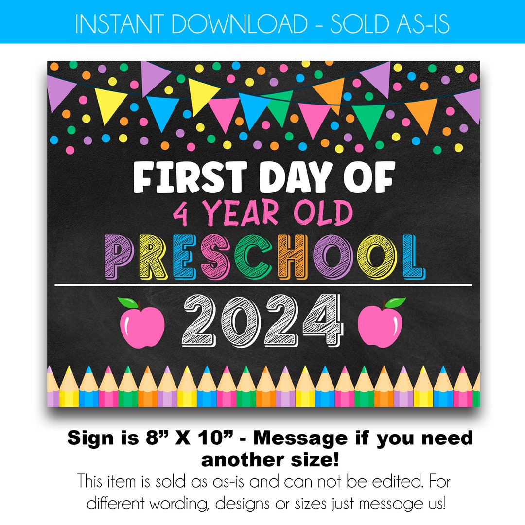 First Day of 4 Year Old Preschool 2024 Sign Printable Pastel Chalkboard ...