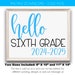 Blue First Day of Sixth Grade Sign Hello 6th Grade 2024 Sign First Day ...