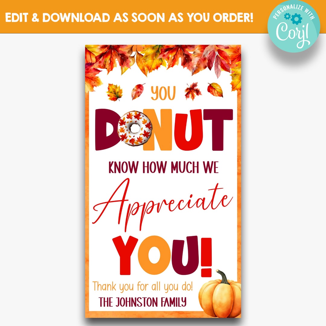 EDITABLE Fall Themed You Donut Know How Much We Appreciate You ...