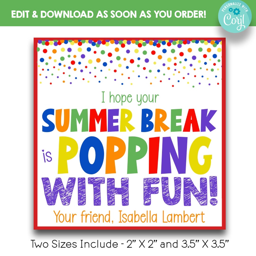 EDITABLE I Hope Your Summer Break is Popping Fun Treat Bag Tags | Kid's ...