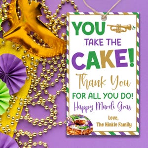 EDITABLE You Take the Cake Mardi Gras Appreciation Tags | King Cake ...