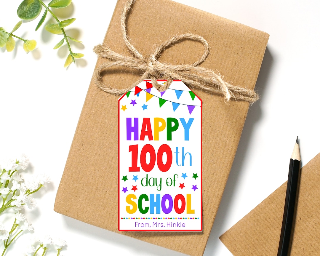 EDITABLE 100 Days of School Treat Tags | Printable Happy 100th Day of ...