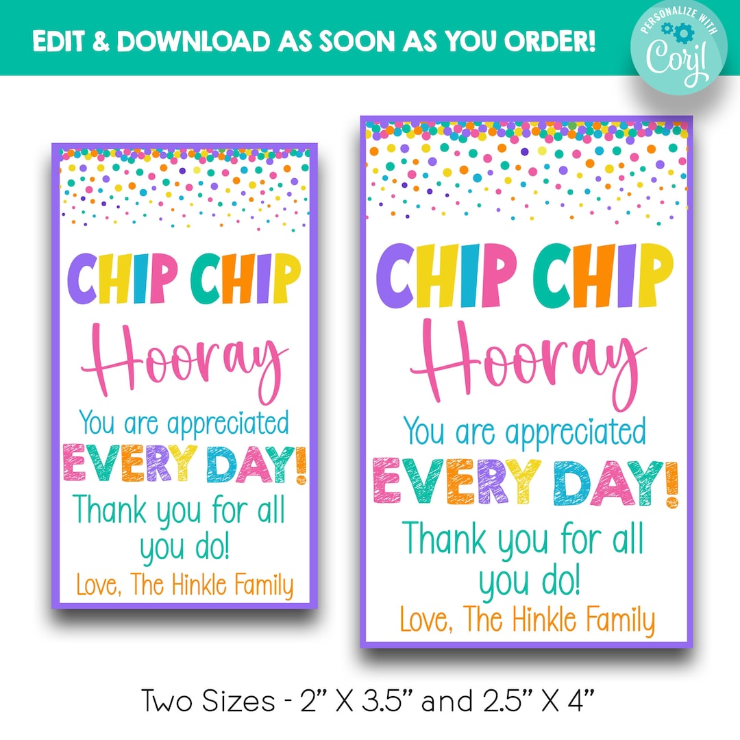 EDITABLE Pastel Chip Chip Hooray You Are Appreciated Every Day ...