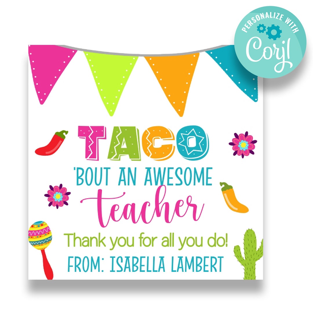 EDITABLE Taco 'bout an Awesome Teacher Square Gift Tag | End of Year ...