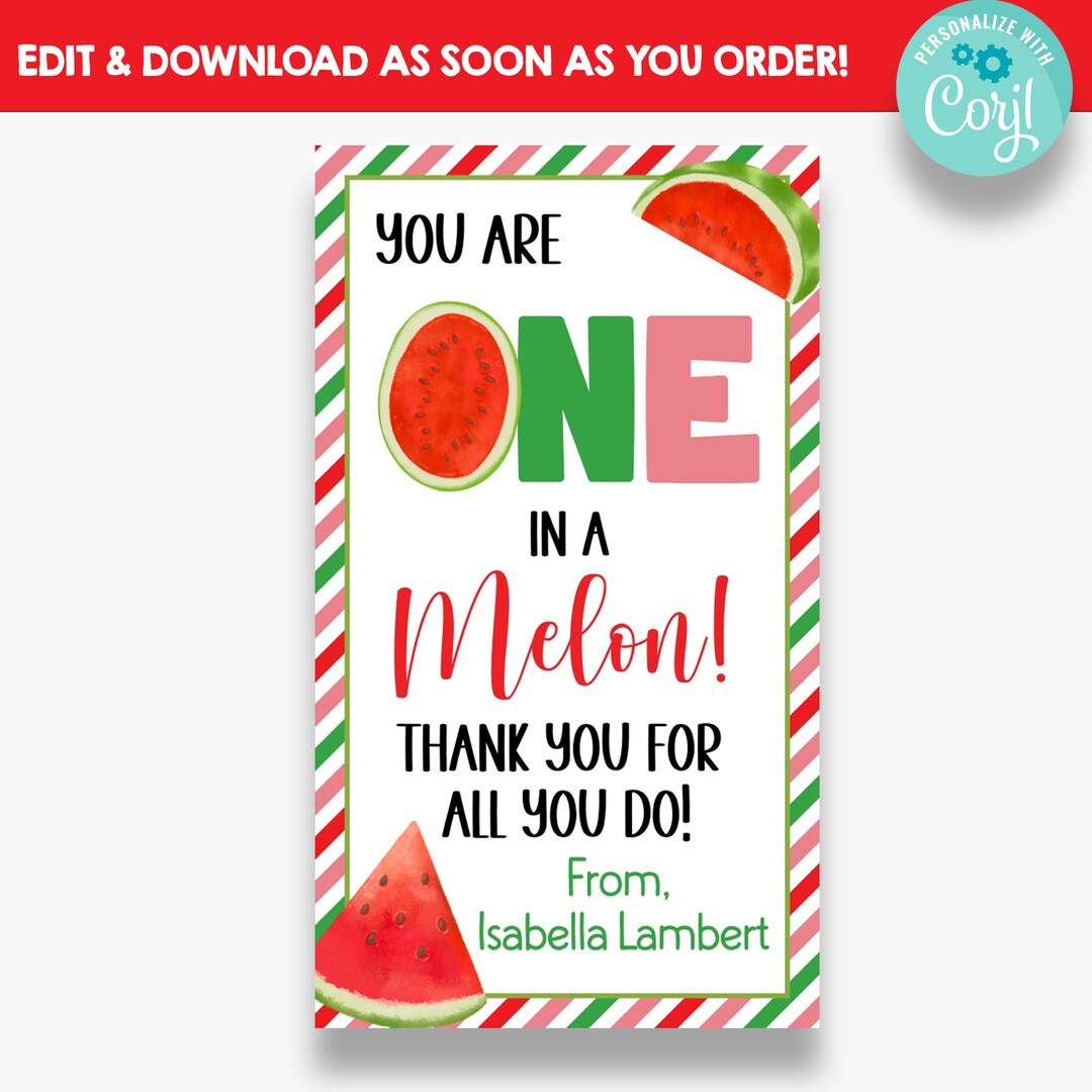 EDITABLE You Are One in a Melon Rectangle Appreciation Gift Tags ...