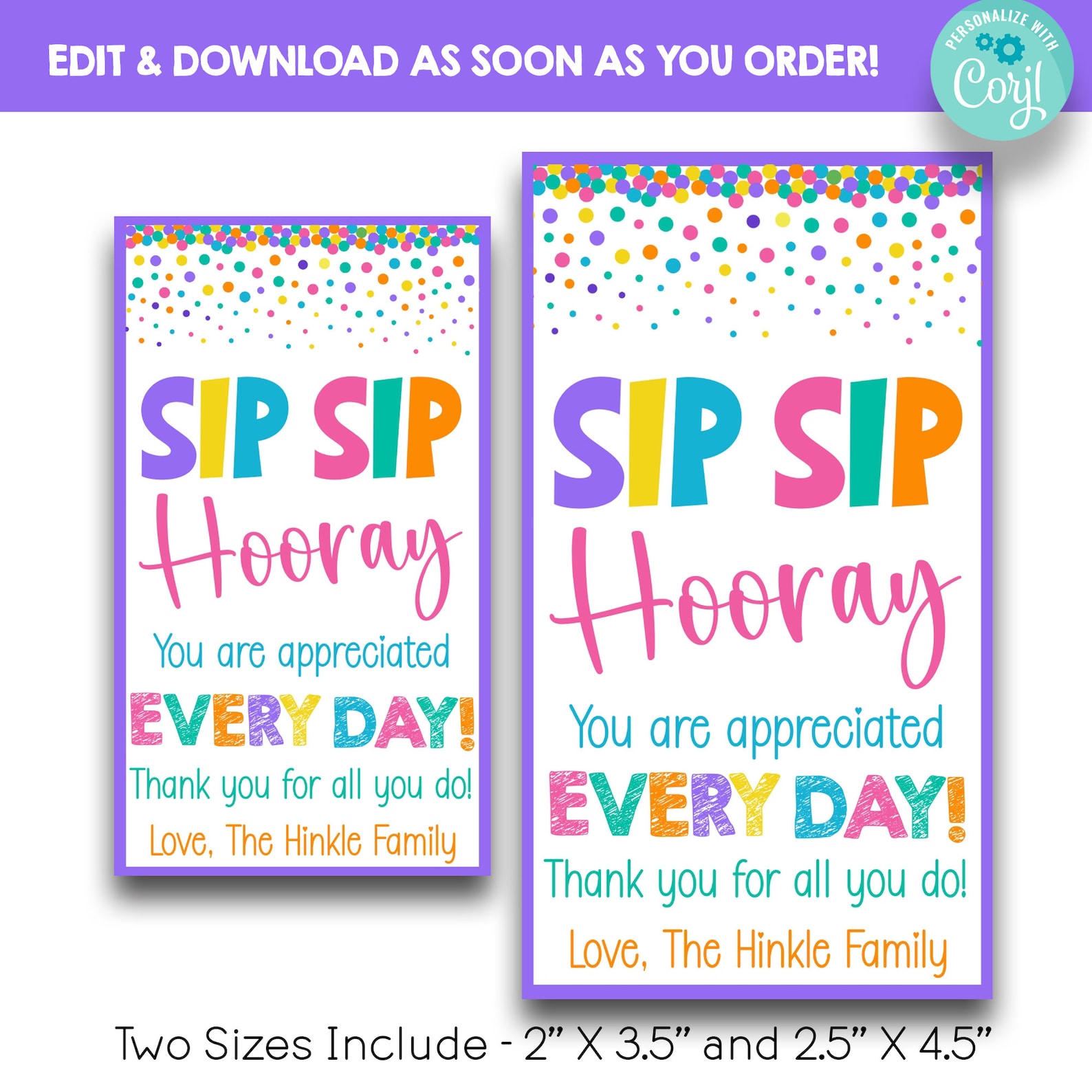 EDITABLE Pastel Sip Sip Hooray You Are Appreciated Every Day ...