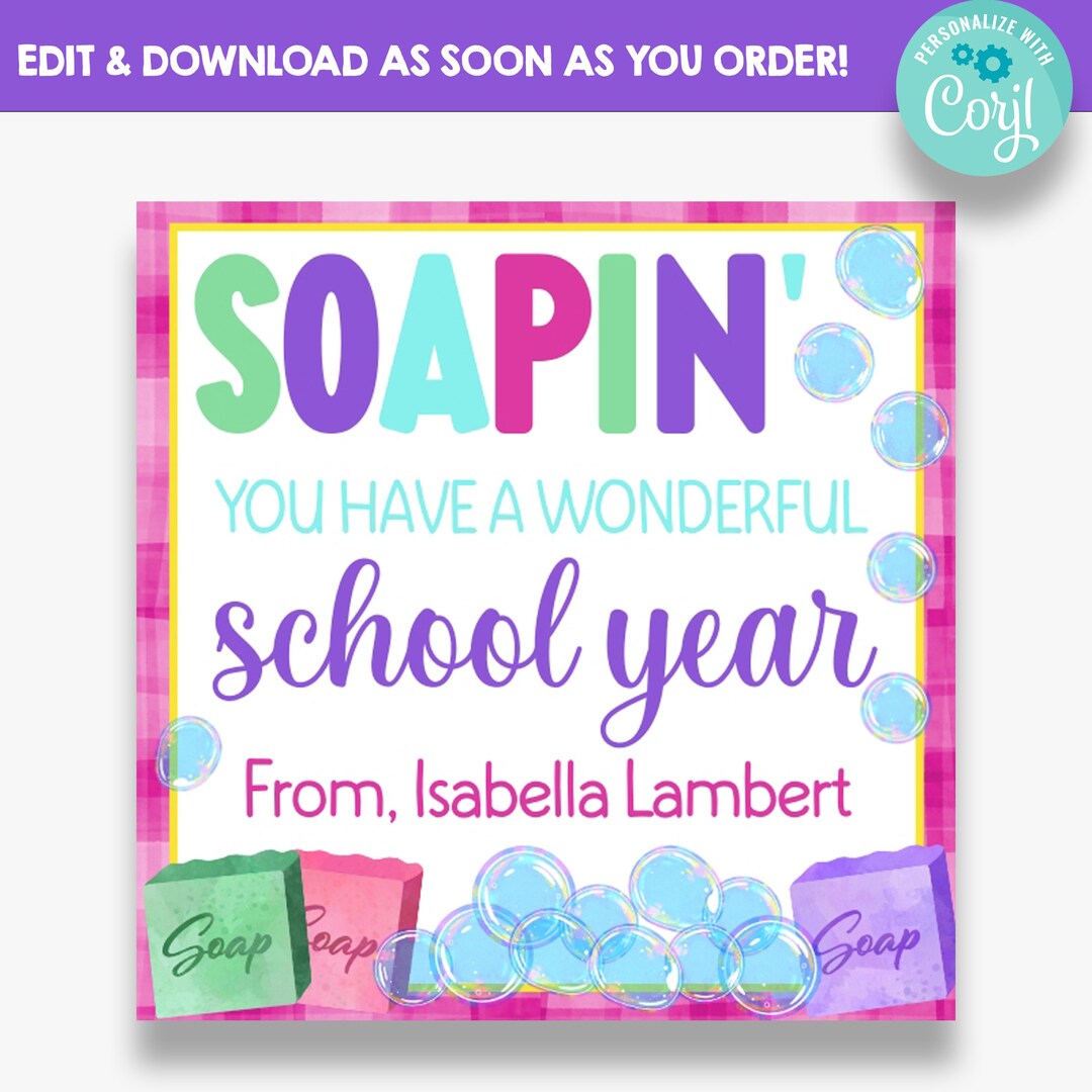 EDITABLE Soapin' You Have a Wonderful School Year Gift Tags | Soap Gift ...