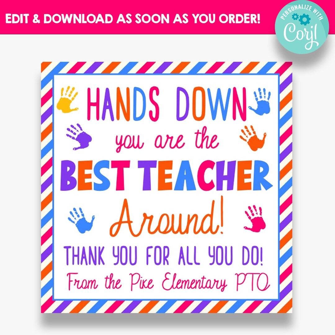 EDITABLE Hands Down You Are the Best Teacher Around Gift Tags ...