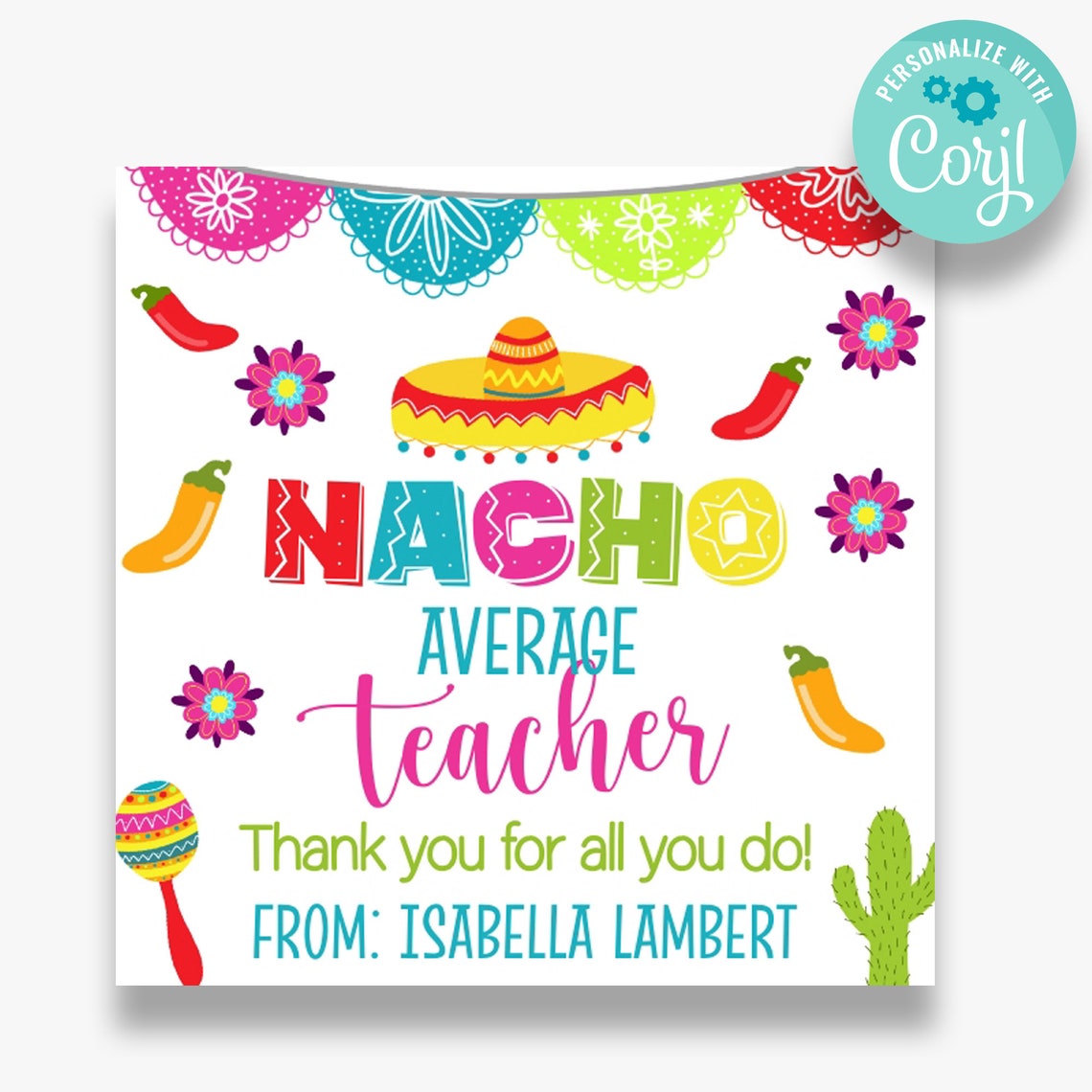 EDITABLE Nacho Average Teacher Square Gift Tag Square End of - Etsy