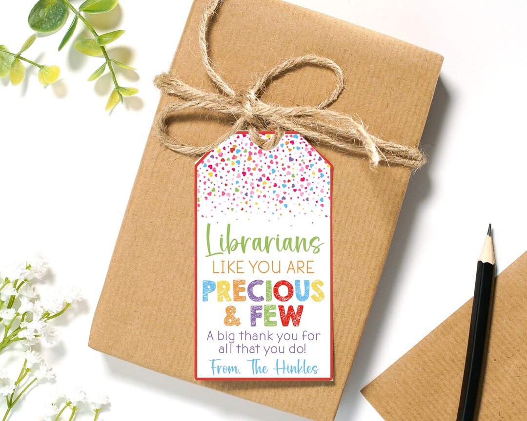 EDITABLE Librarians Like You Are Precious and Few Appreciation Gift ...