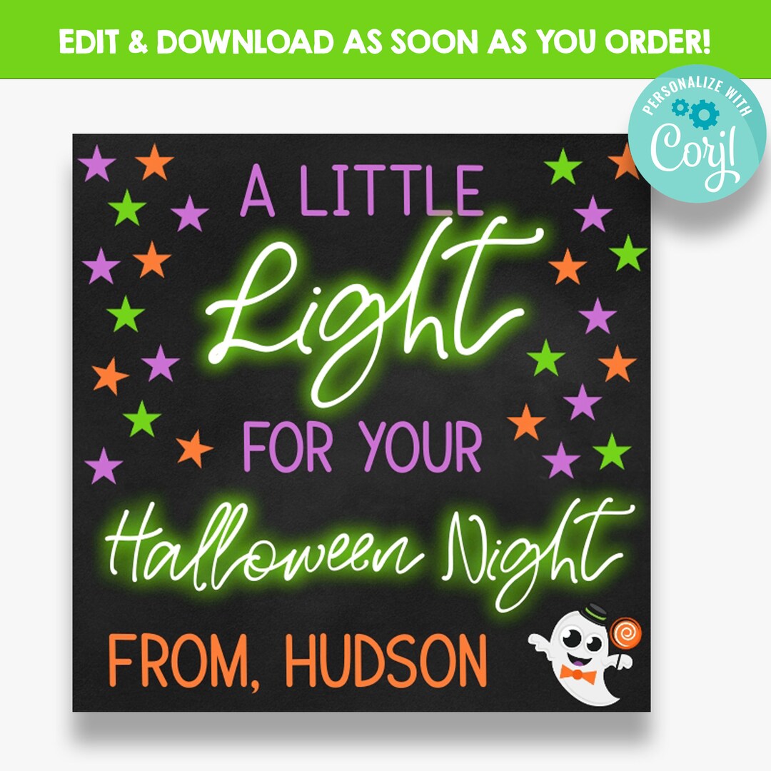 EDITABLE A Little Light for Your Halloween Night Treat Tag | Glow Stick ...