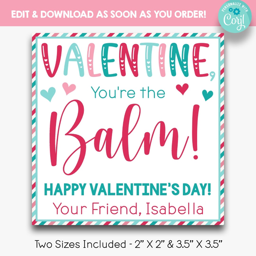 EDITABLE I You're the Balm Valentine's Day Treat Bag Tags | Kid's Lip ...