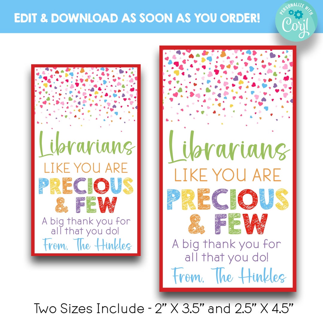 EDITABLE Librarians Like You Are Precious and Few Appreciation Gift ...