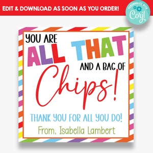 EDITABLE You Are All That & a Bag of Chips Square Gift Tags | Chip ...