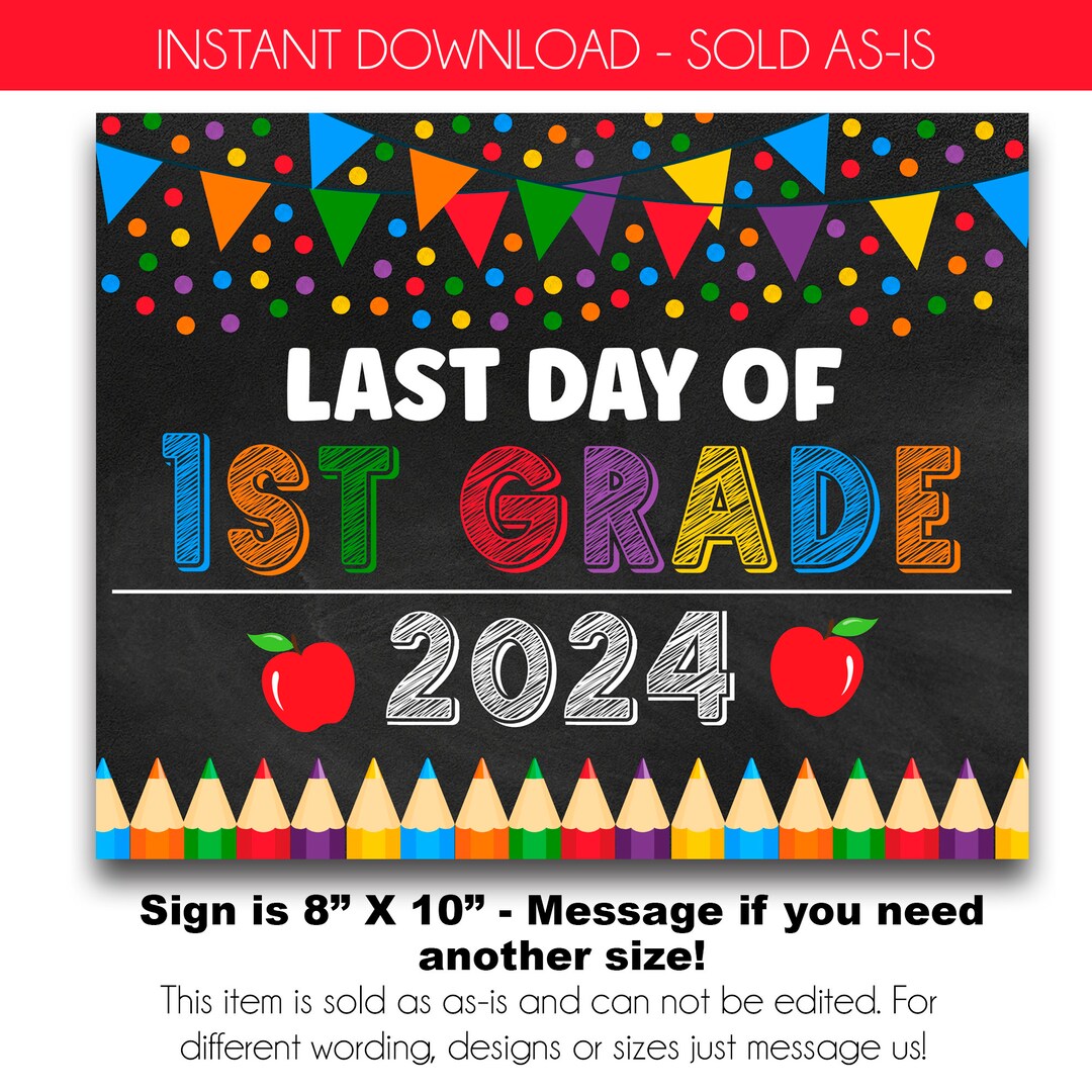 Last Day of First Grade Sign Printable Chalkboard End of School School ...