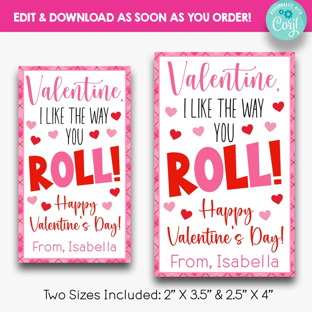 EDITABLE I Like the Way You Roll Kid's Valentine's Day Treat Bag Tags ...