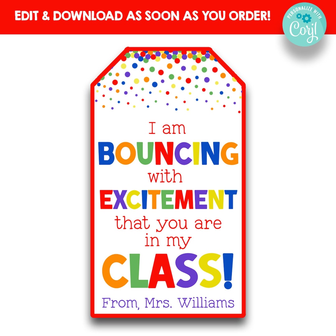 EDITABLE Bright I Am Bouncing With Excitement That You Are in My Class ...