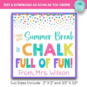 EDITABLE Pastel I Hope Your Summer Break is Chalk Full of Fun Square ...