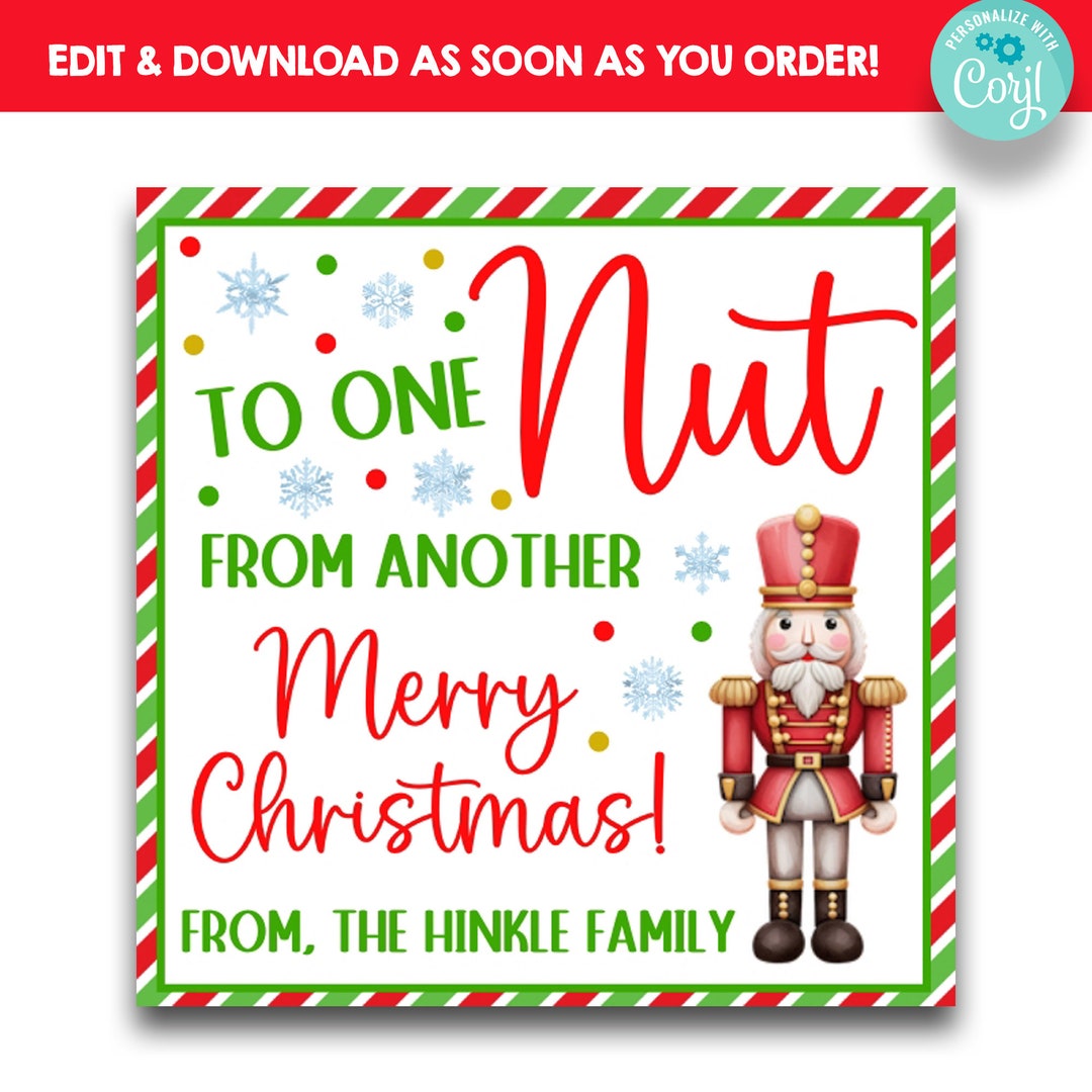 EDITABLE From One Nut to Another Merry Christmas Gift Tags | Nutcracker ...