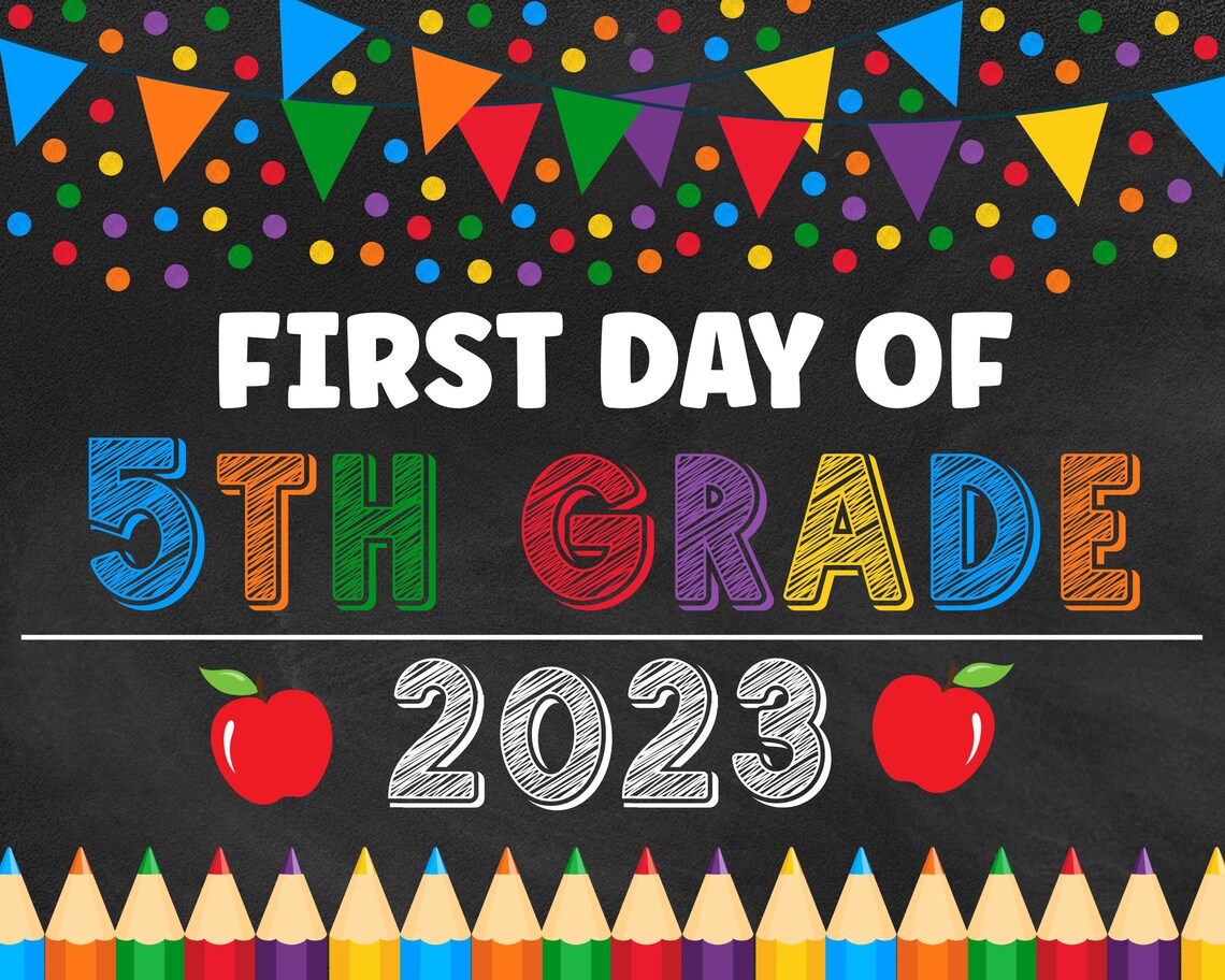 First Day of Fifth Grade 2023 Sign Printable Chalkboard Back - Etsy