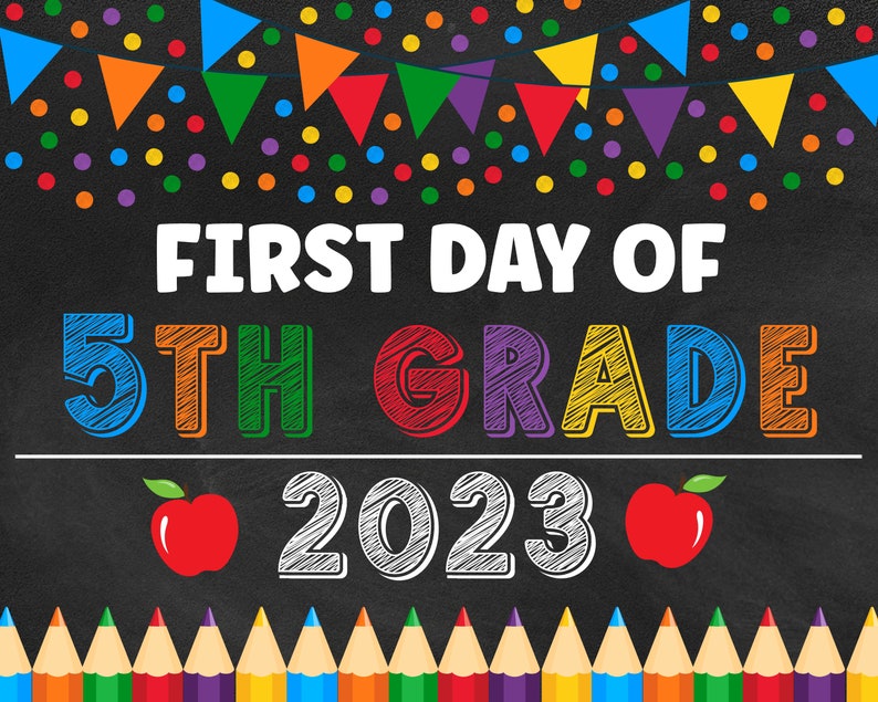 First Day of Fifth Grade 2023 Sign Printable Chalkboard Back - Etsy