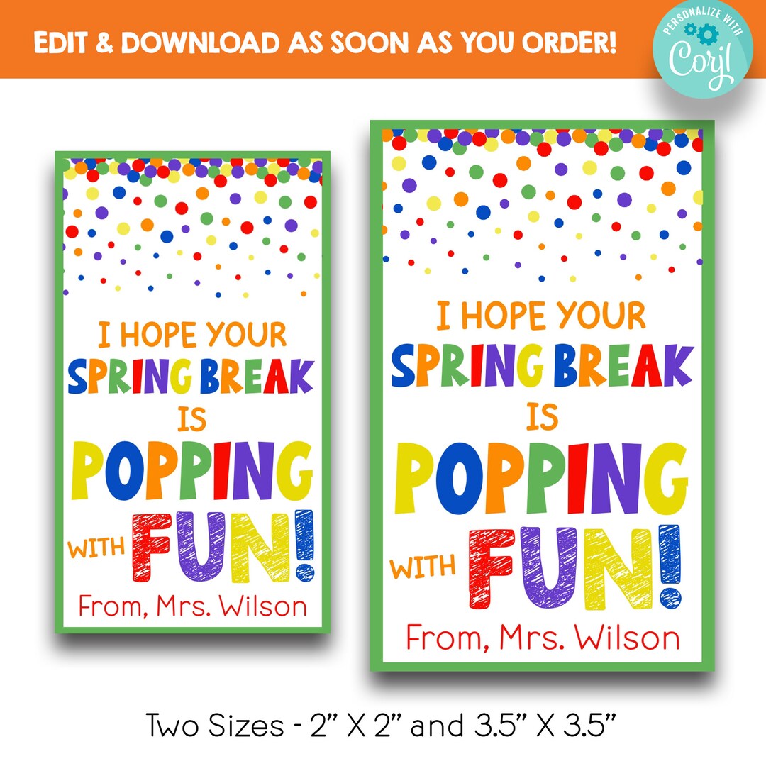 EDITABLE Hope Your Spring Break is Popping With Fun Treat Bag Tags ...