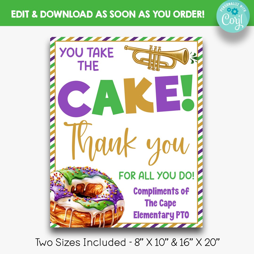 EDITABLE You Take the Cake Mardi Gras King Cake Appreciation Sign Mardi ...