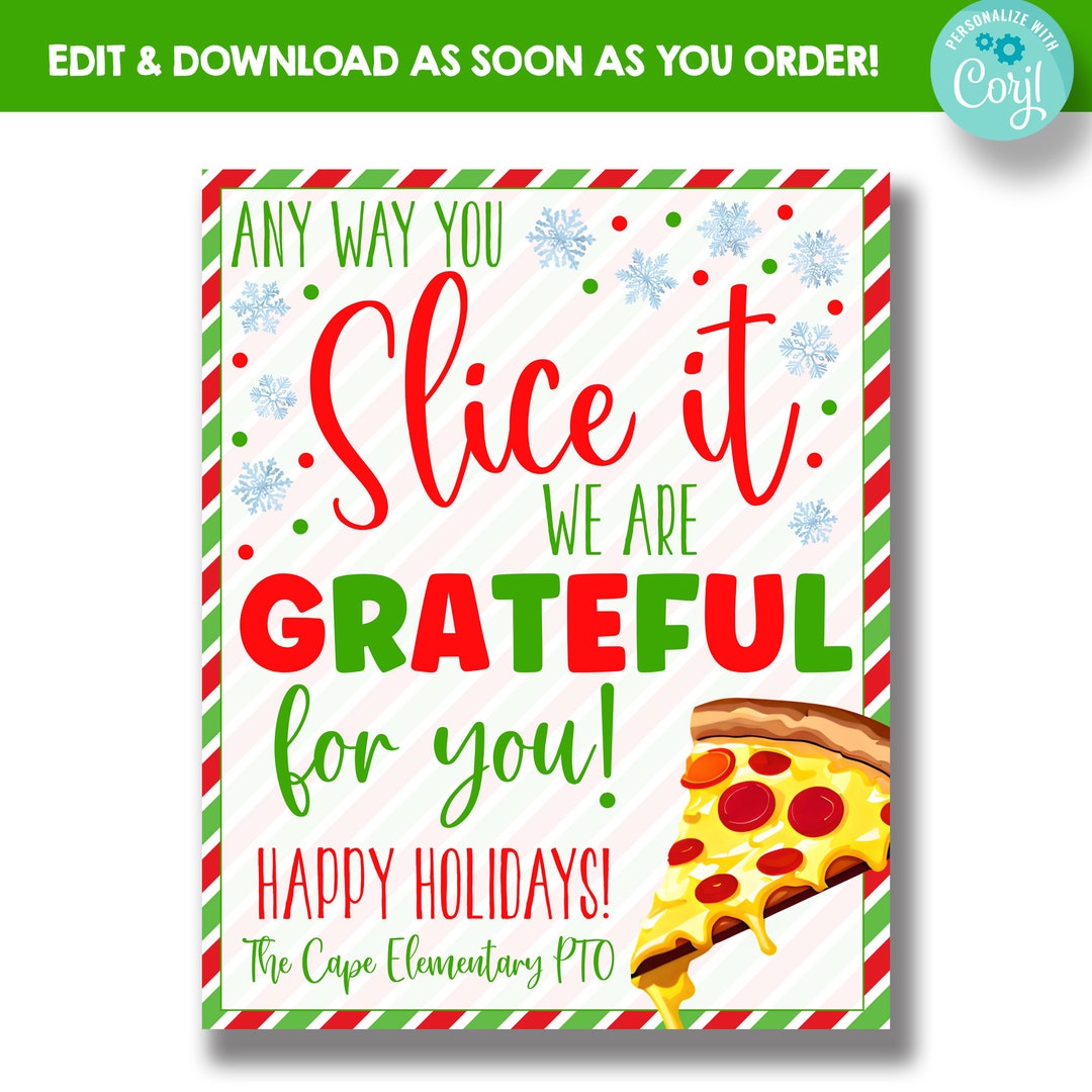 EDITABLE Christmas Pizza Appreciation Sign | Any Way You Slice It We ...