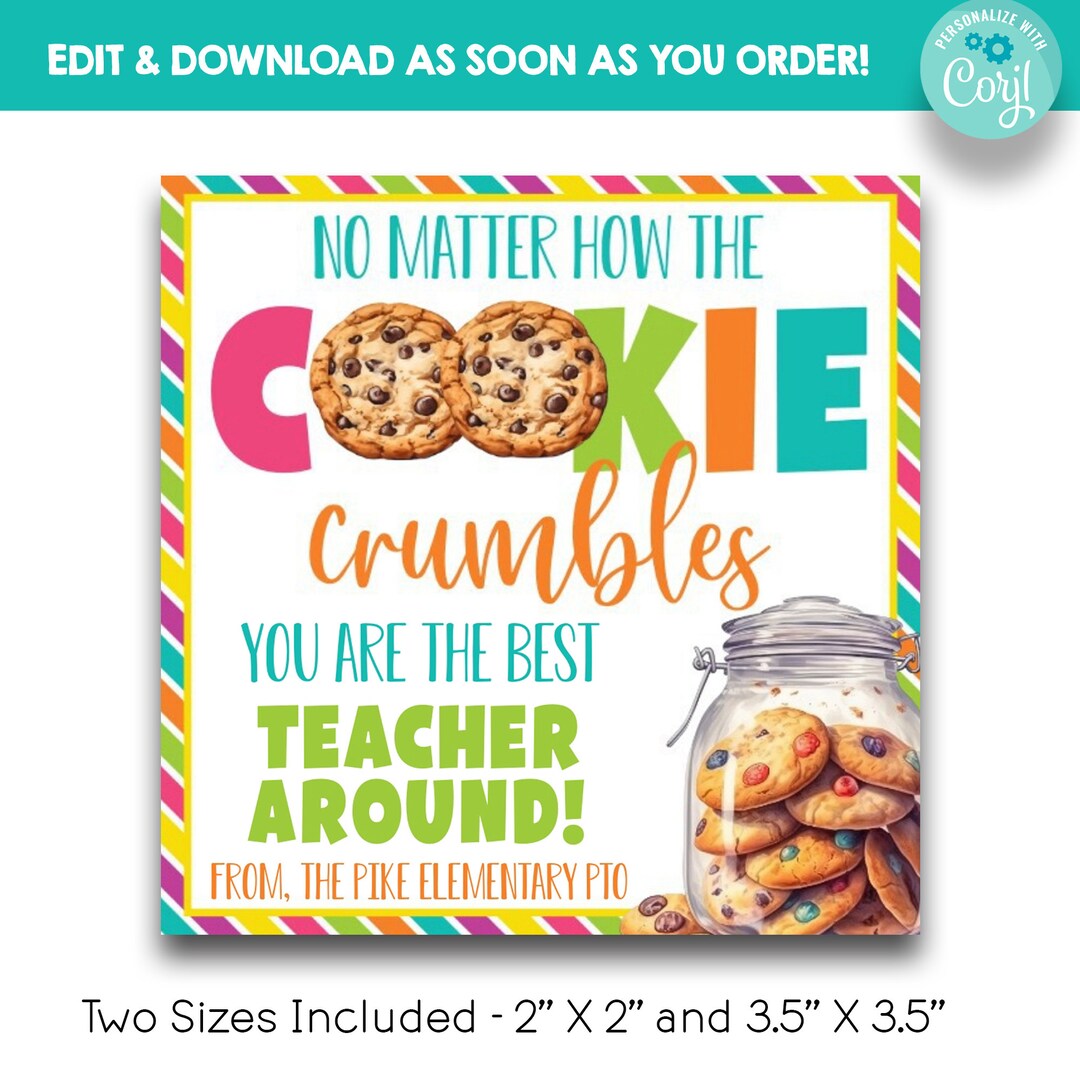EDITABLE Cookie Appreciation Gift Tag | No Matter How the Cookie ...