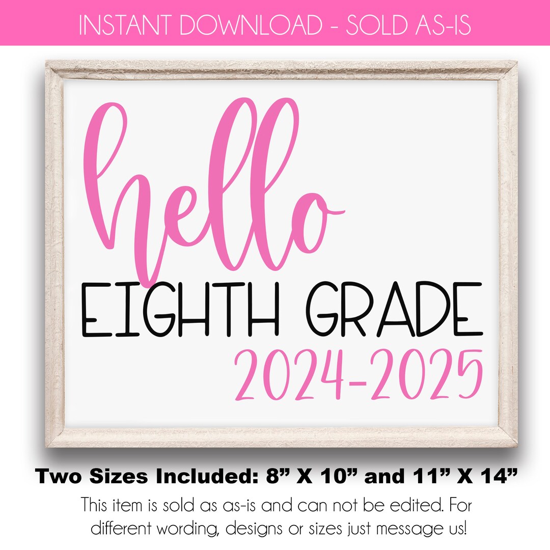 Pink First Day of Eighth Grade Sign Hello 8th Grade 2024 Sign First Day ...