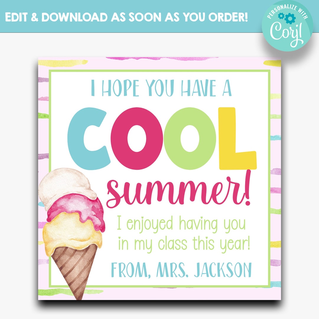 EDITABLE I Hope You Have a Cool Summer End of School Treat Tags | Ice ...
