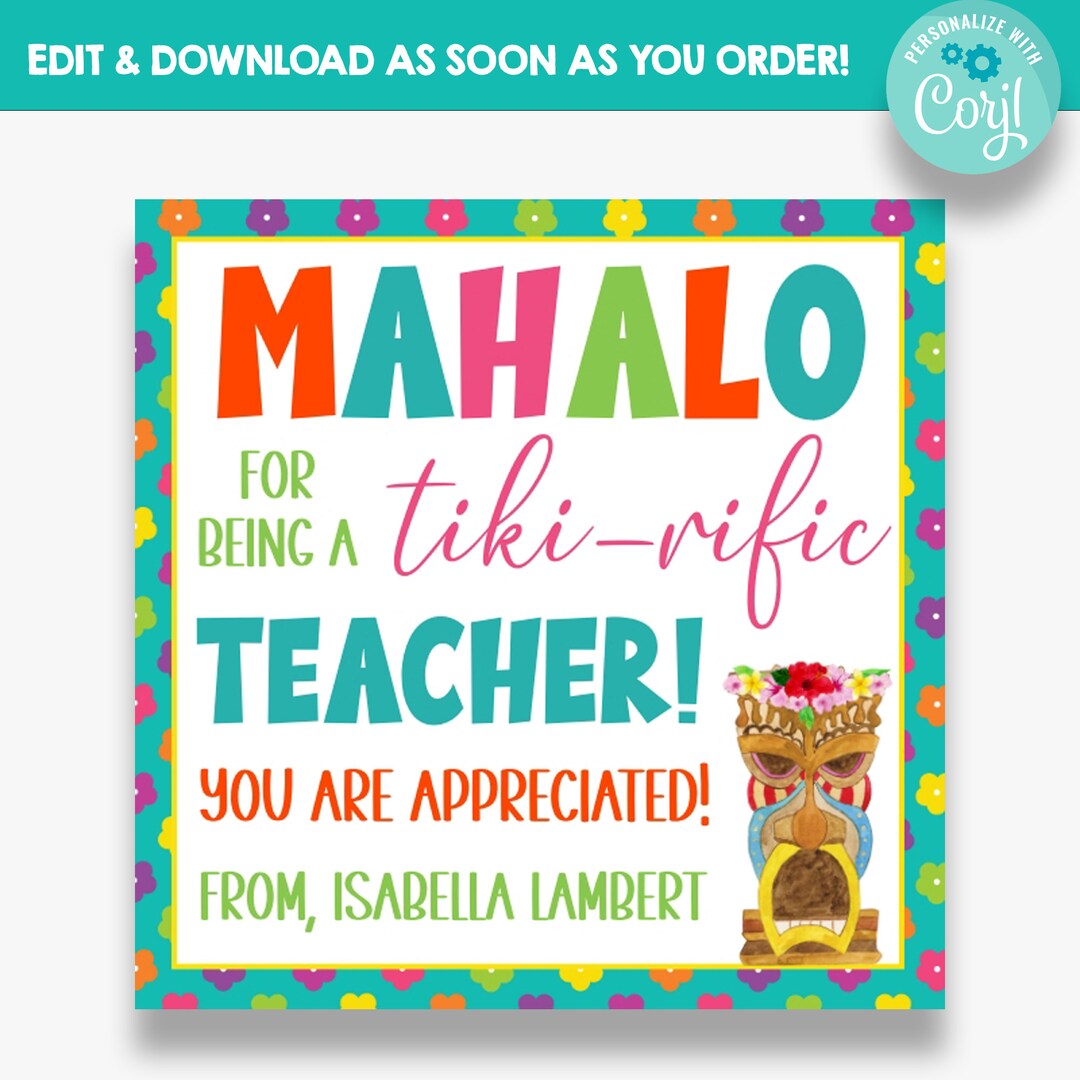 EDITABLE Mahalo for Being a Tiki-rific Teacher Square Gift Tag ...