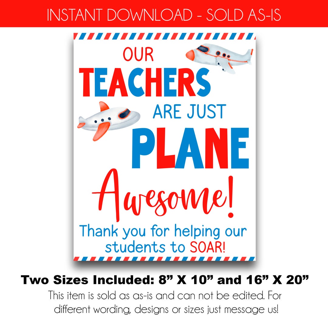 INSTANT DOWNLOAD | Our Teachers Are Just Plane Awesome Teacher ...